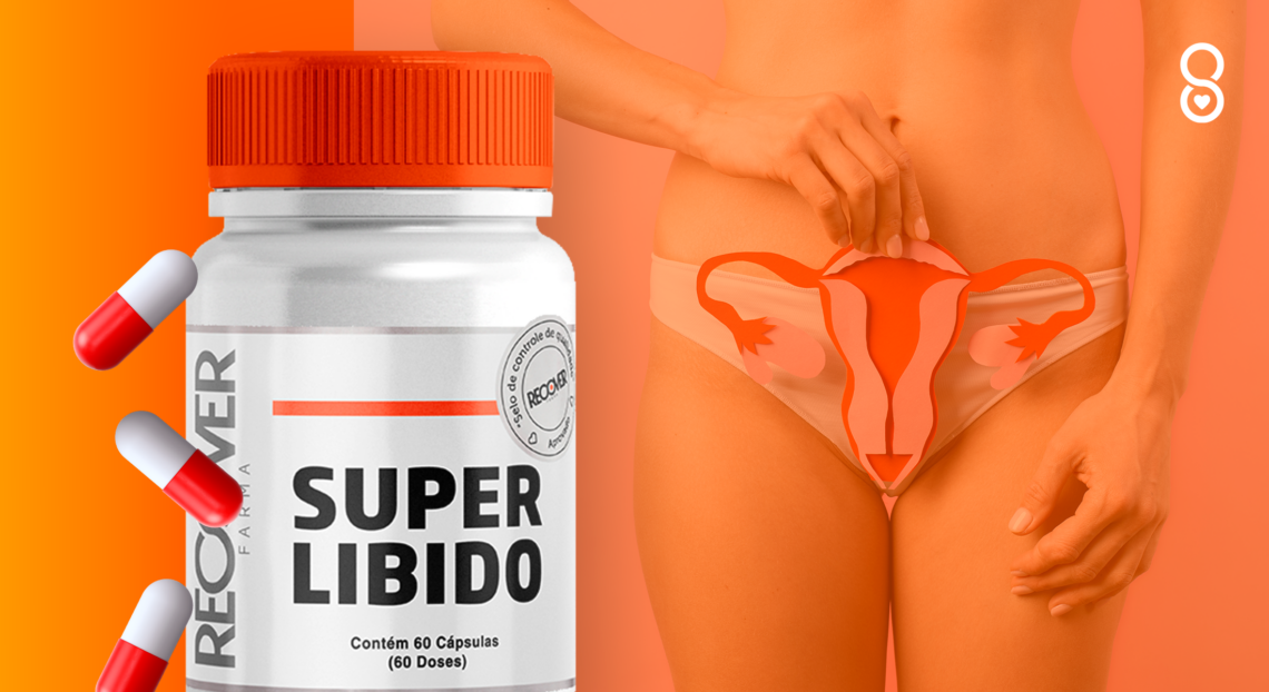 Libido feminino: o que fazer para aumentar - Blog - Recover Farma